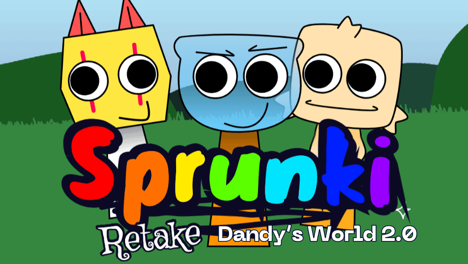 Sprunki Retake: Dandy’s World 2.0 - Play Online on FNFGO